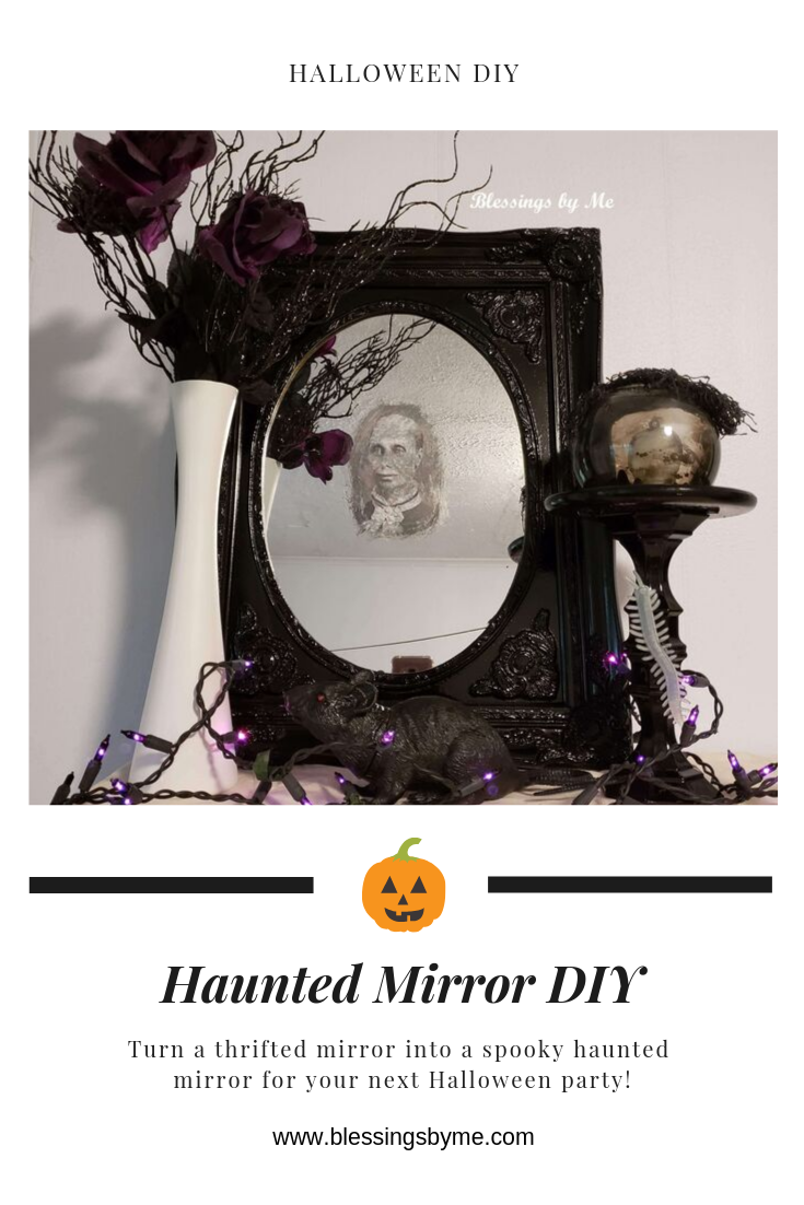 Haunted Mirror Halloween DIY - Blessings by Me DIY's & Crafts